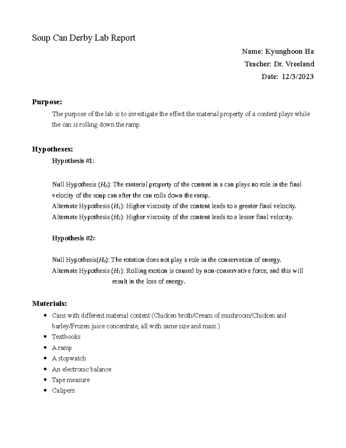 Soup can report A - Soup Can Derby Lab Report Name: Kyunghoon Ha Teacher: Dr. Vreeland Date: 12 ...
