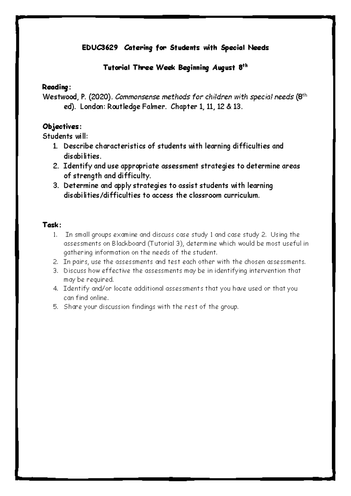 Tutorial 3 - ED UC 3629 Catering for Students with Special Needs Tutorial Three Week Beginning ...