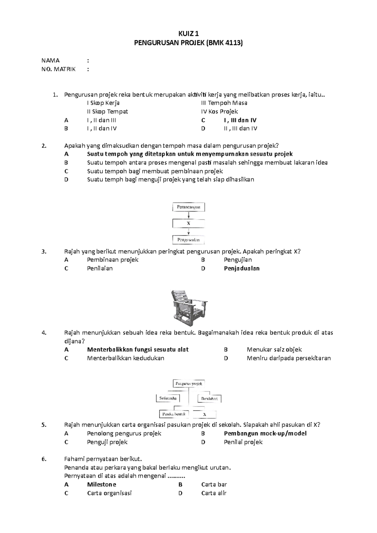 KUIZ 1 Pengurusan Projek - KUIZ 1 PENGURUSAN PROJEK (BMK 4113) NAMA : NO. MATRIK : Pengurusan ...