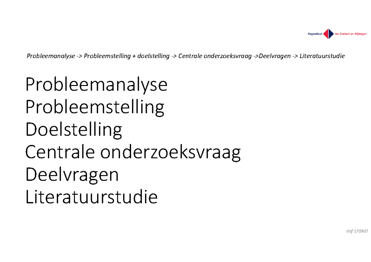 170907 Probleemstelling - Probleemanalyse -> Probleemstelling ...