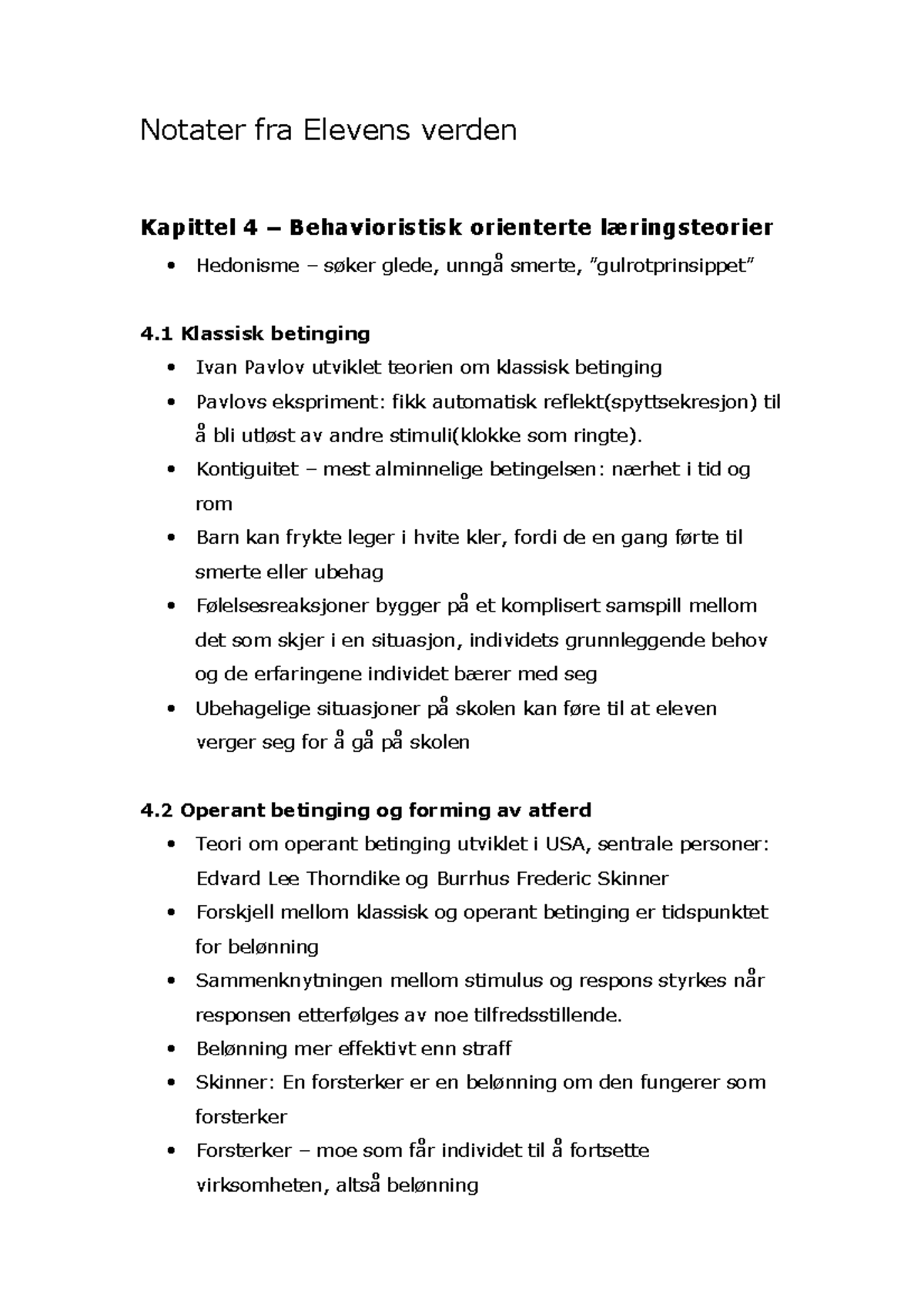 Elevens verden kap. 4 - Notater fra kap 4 - Notater fra Elevens verden Kapittel 4 ...