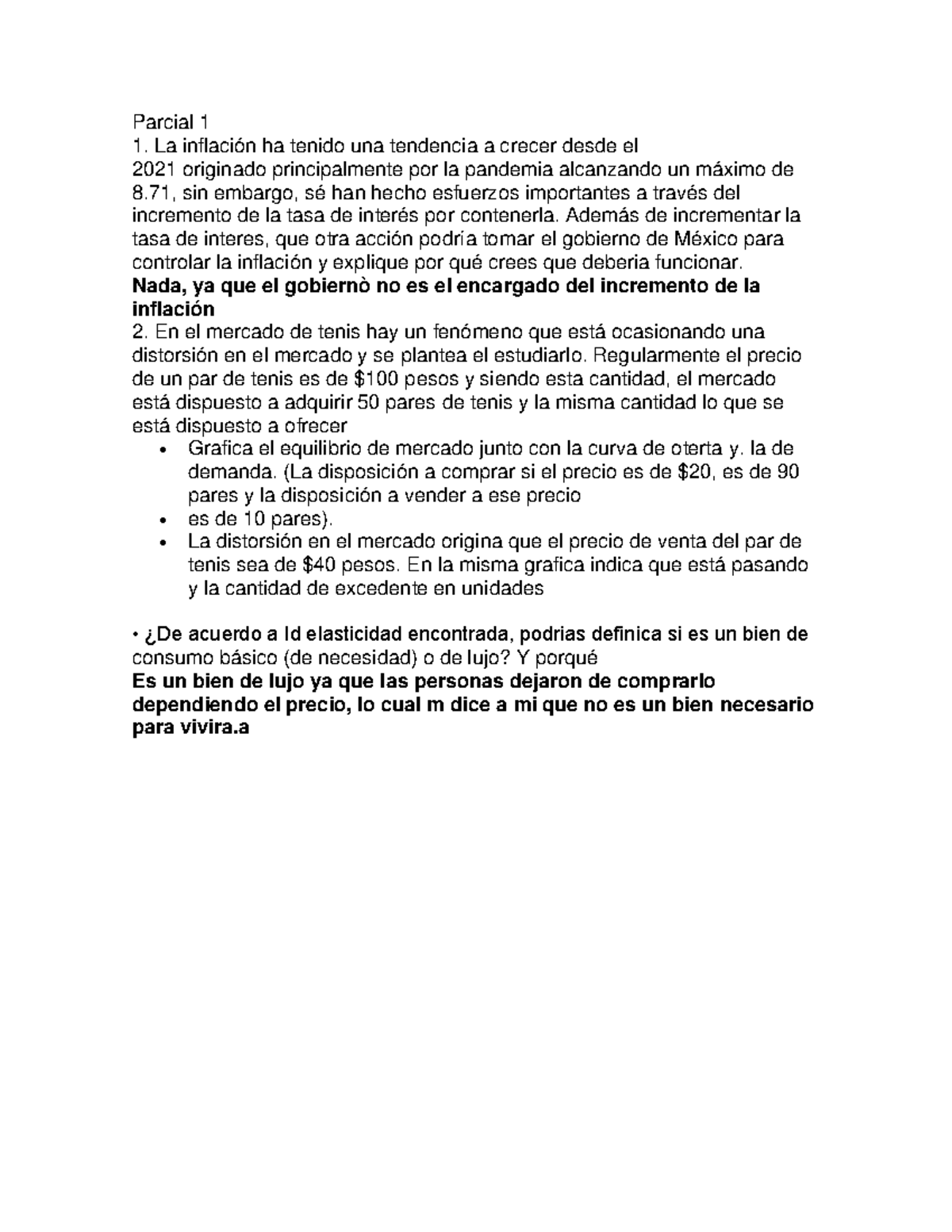 Documento (20) - Jznz - Parcial 1 1. La inflación ha tenido una ...