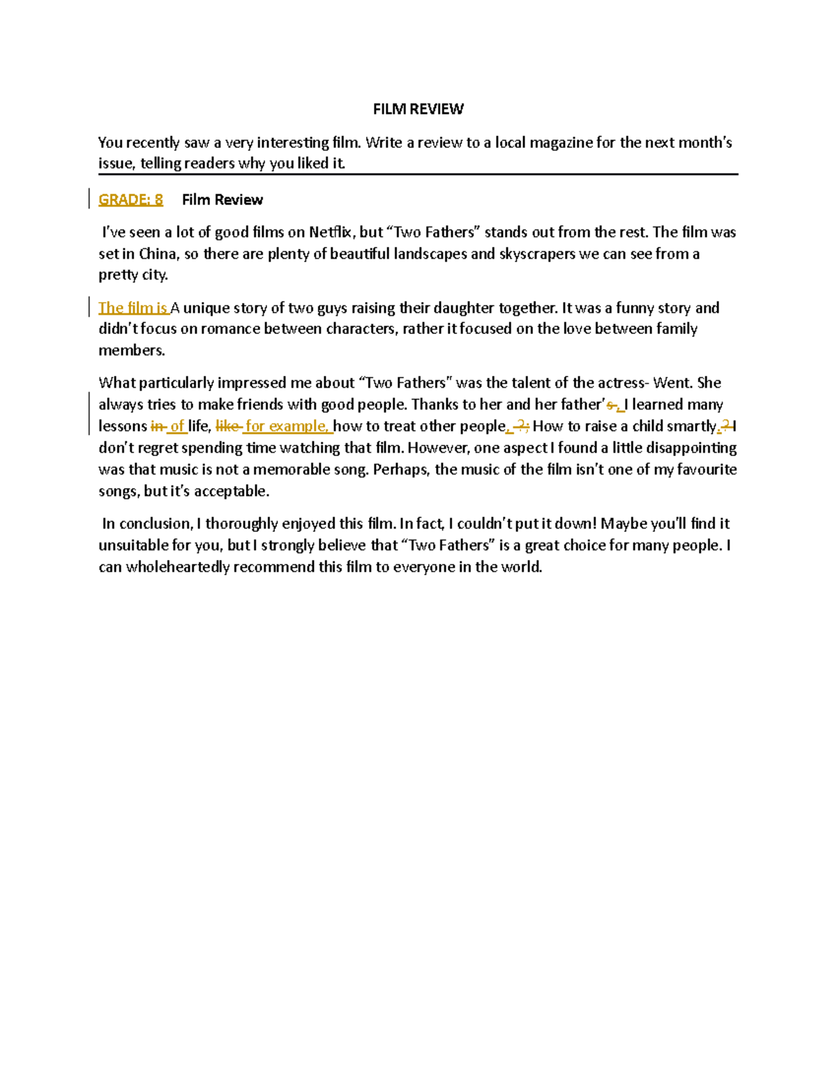 Writing task English - FILM REVIEW You recently saw a very interesting ...