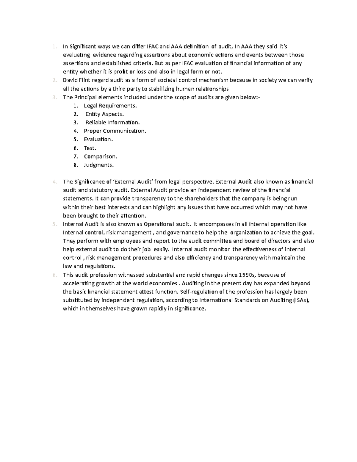 In Significant ways we can differ IFAC and AAA definition of audit ...