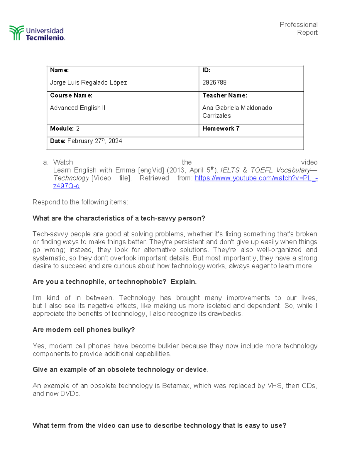 HW 6 AE2 - Professional Report a. Watch the video Learn English with ...