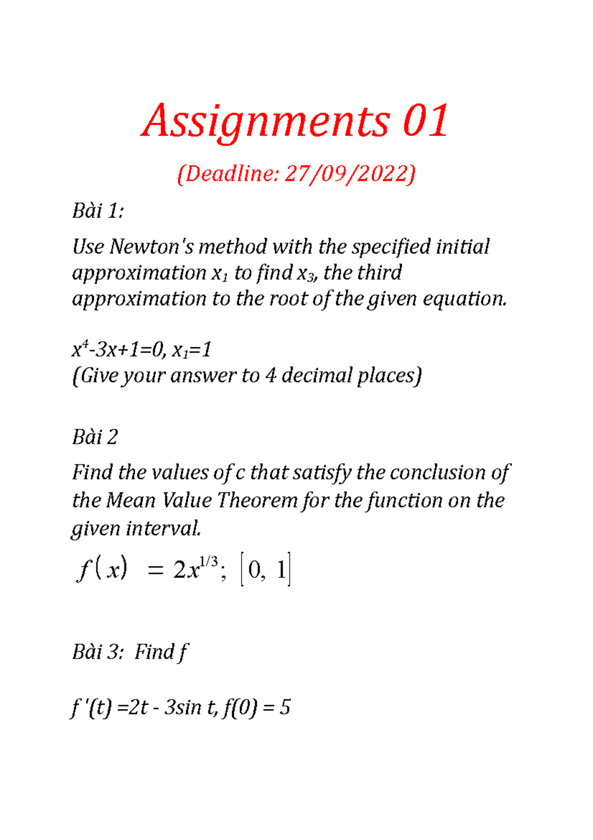 Assignments 01 - Assignments 01 (Deadline: 27/09/2022) Bài 1: Use Newton's method with the ...