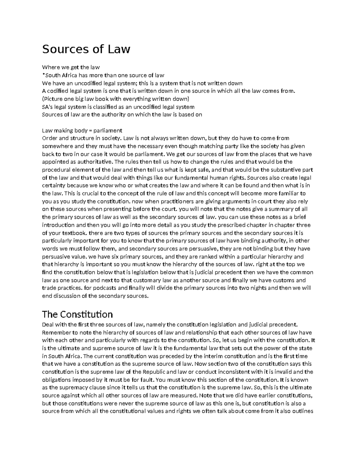 Sources of Law - Sources of Law Where we get the law *South Africa has ...