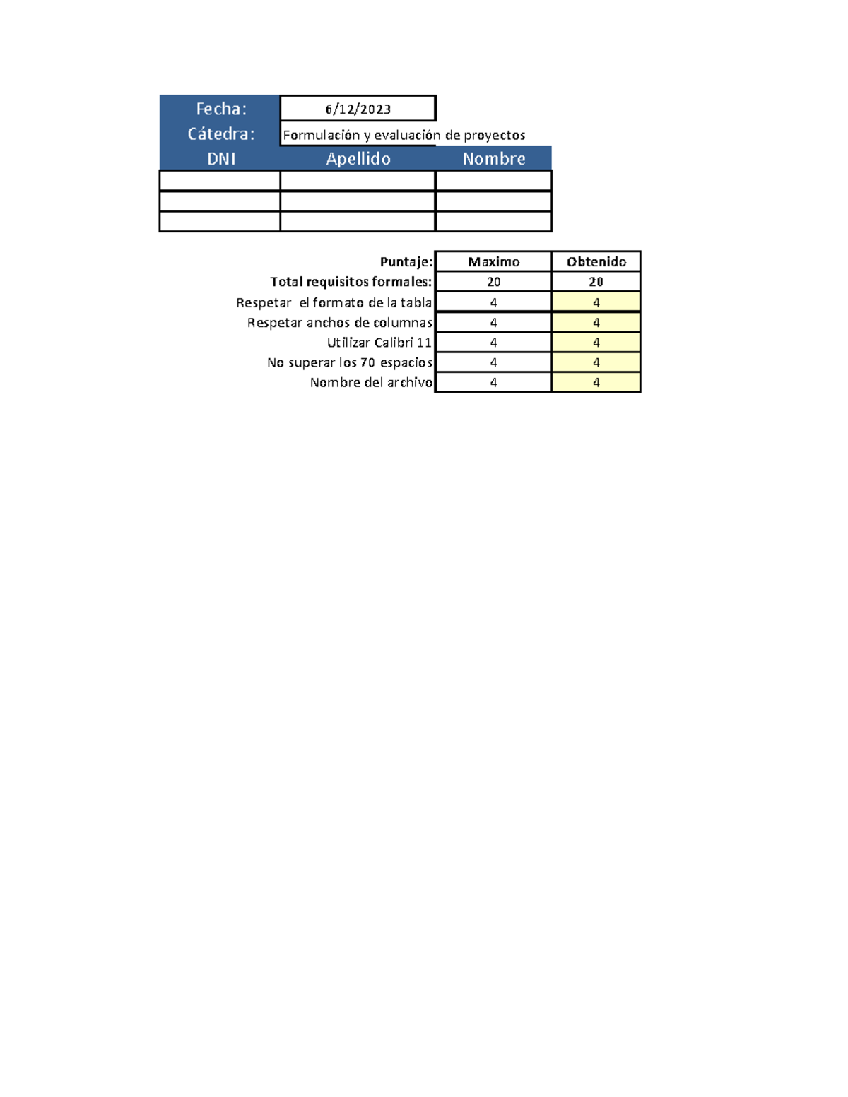 C - TP1 - Corregido. Formulacion y evaluacion de proyectos - Fecha: 6/12/ Cátedra: Formulación y ...