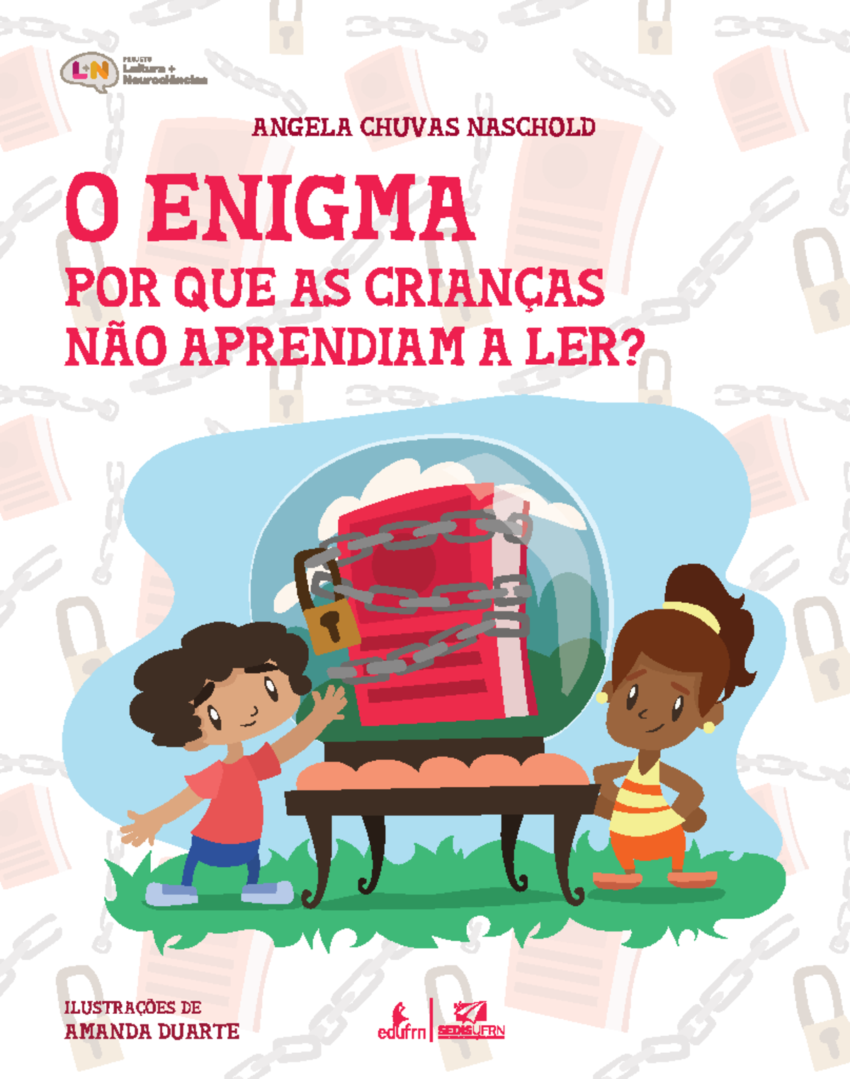 O Enigma Angela Naschold - ANGELA CHUVAS NASCHOLD ILUSTRAÇÕES DE AMANDA ...