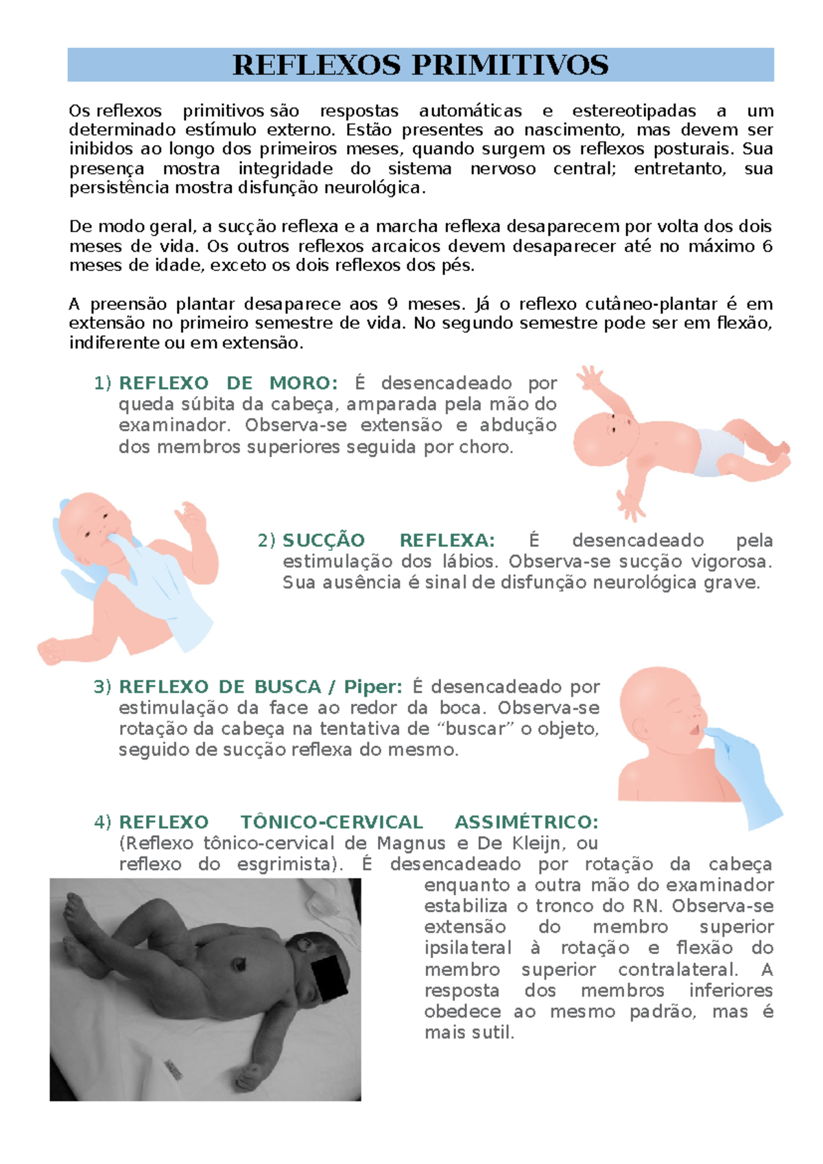 Cuidados COM O RN - ... - REFLEXOS PRIMITIVOS Os reflexos primitivos são respostas automáticas e ...