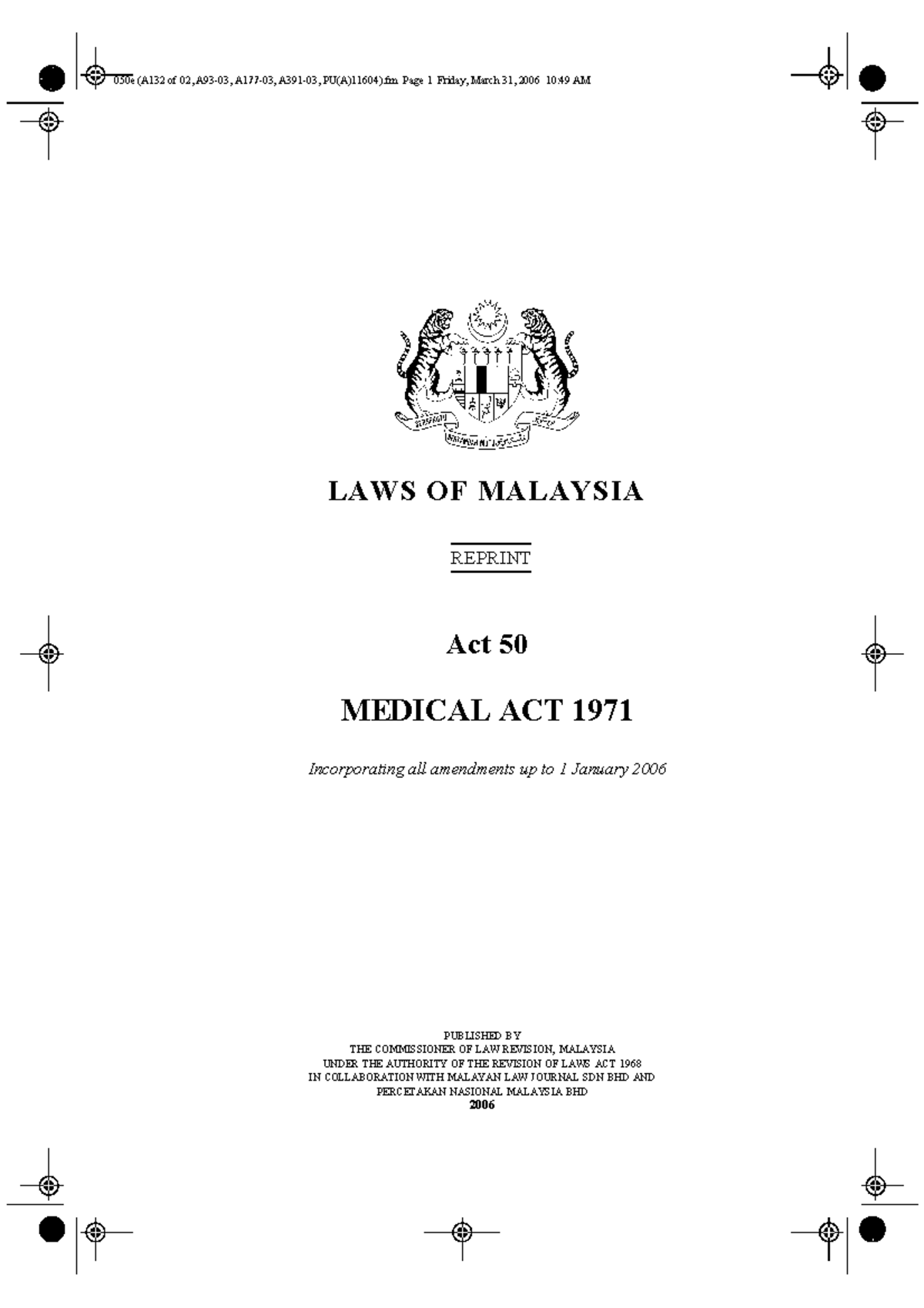 Medical Act 1971 Law Act LAWS OF MALAYSIA REPRINT PUBLISHED BY THE