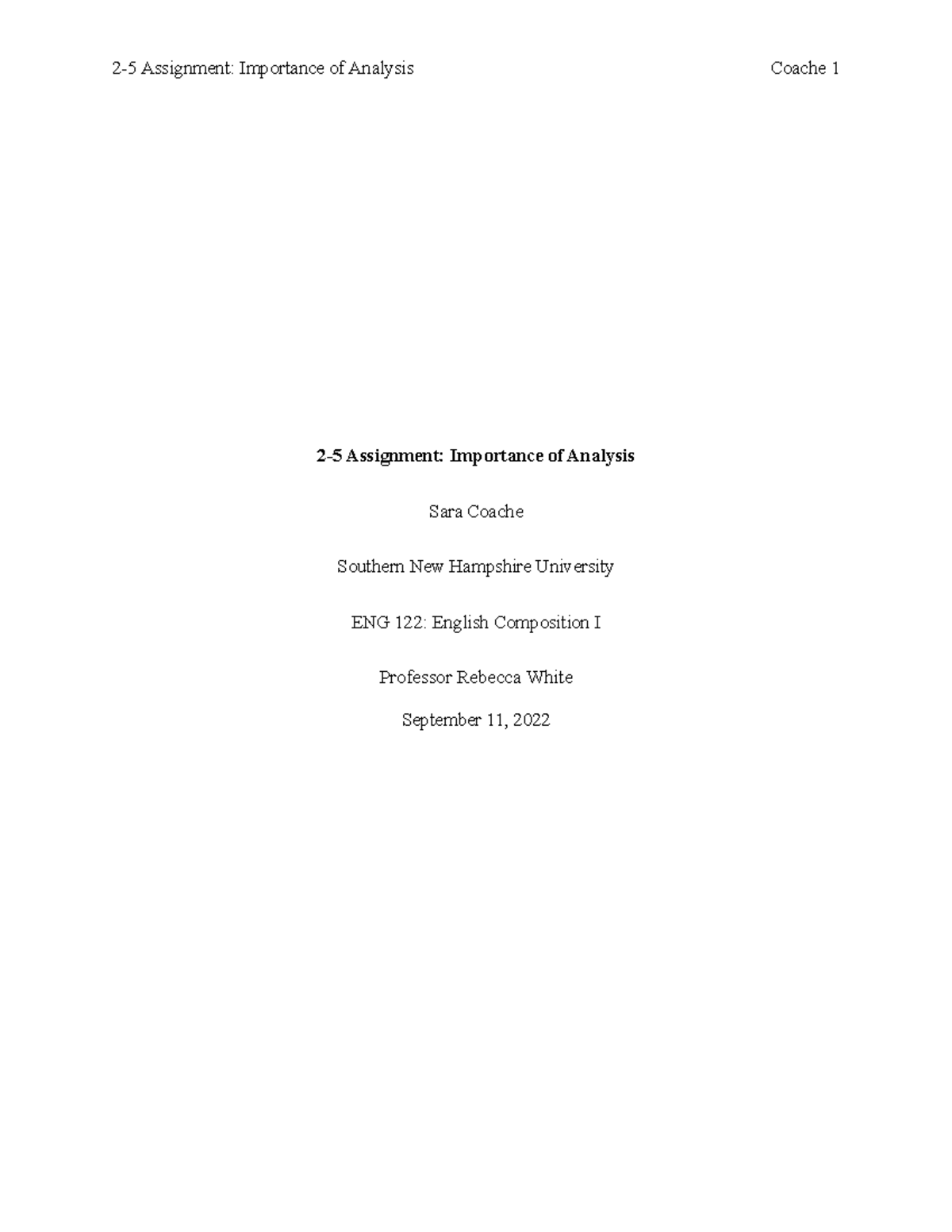 ENG 122 Week 2 Assignment - 2-5 Assignment: Importance of Analysis ...