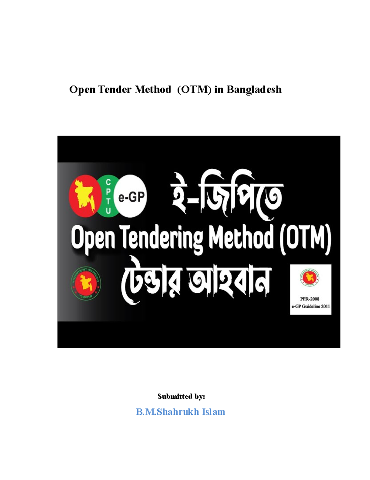 Open Tender Method - M Islam Introduction The open tender method is a ...