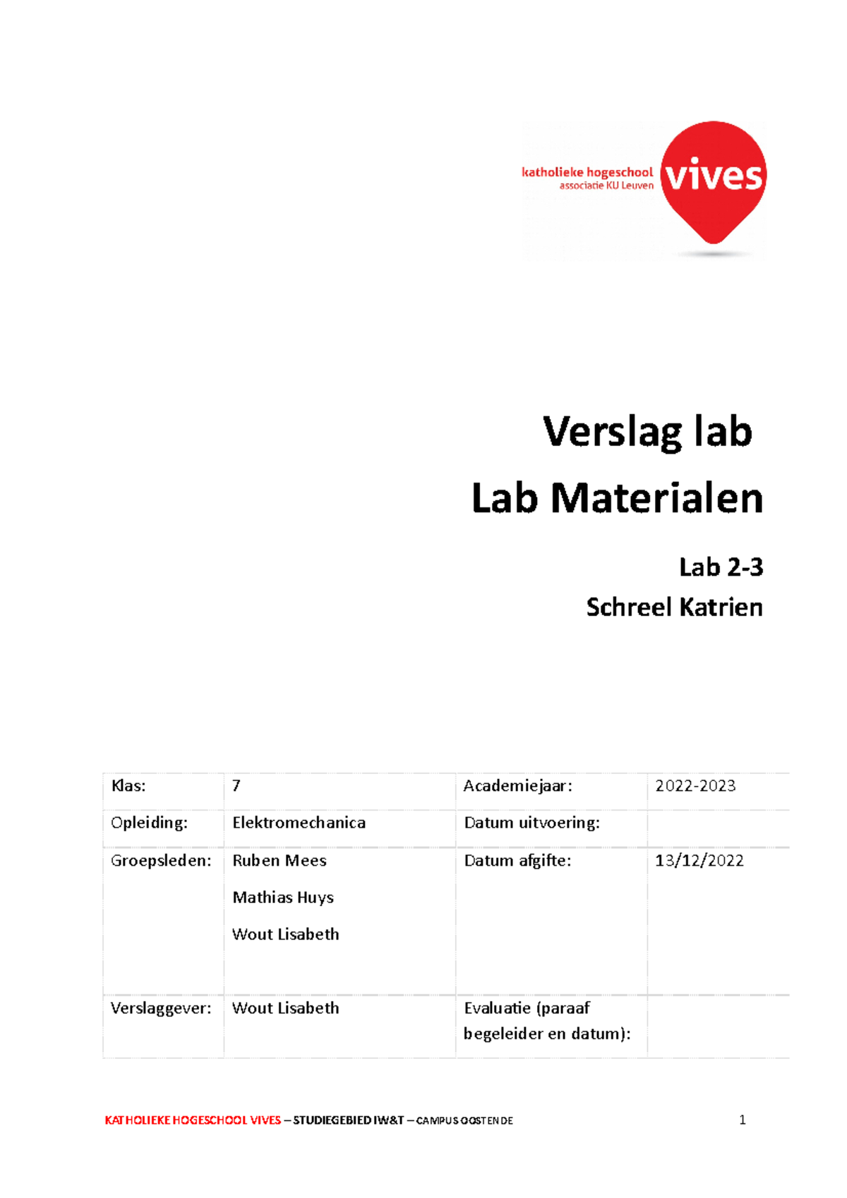 Verslag materiaal - Klas: 7 Academiejaar: 2022- Opleiding: Elektromechanica Datum uitvoering ...