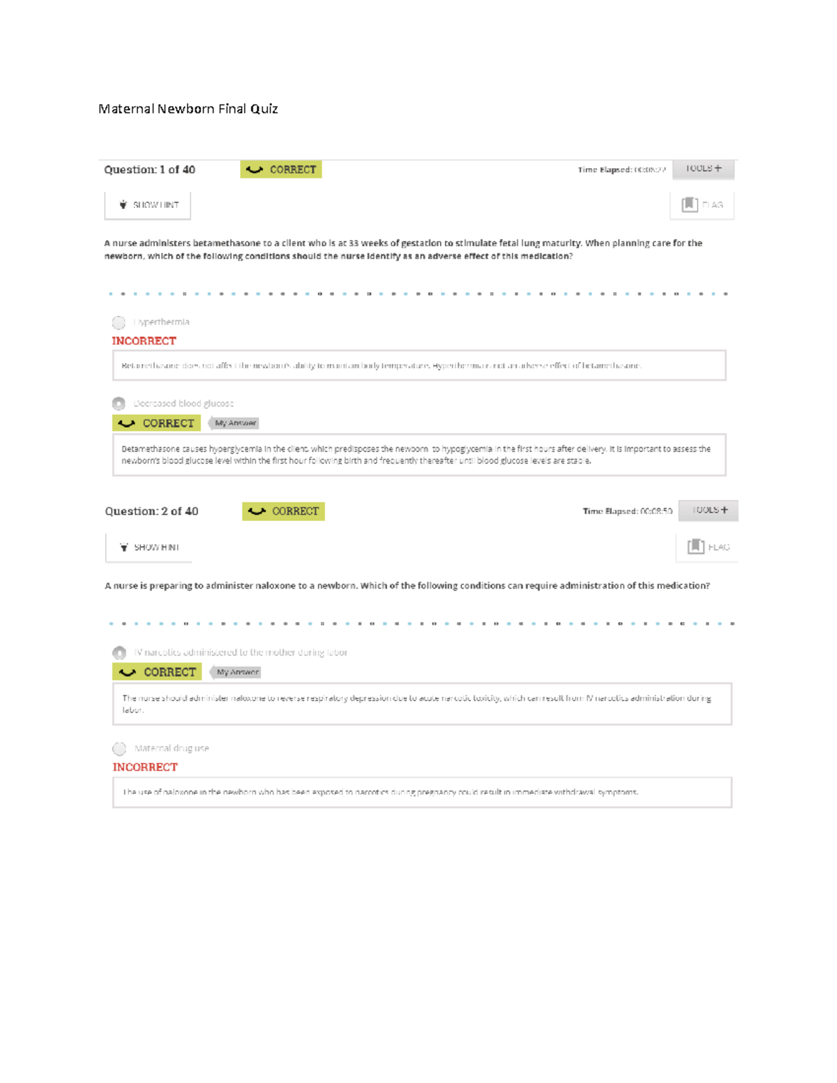 Maternal Newborn Final Quiz - When planning care for the newborn, which ...