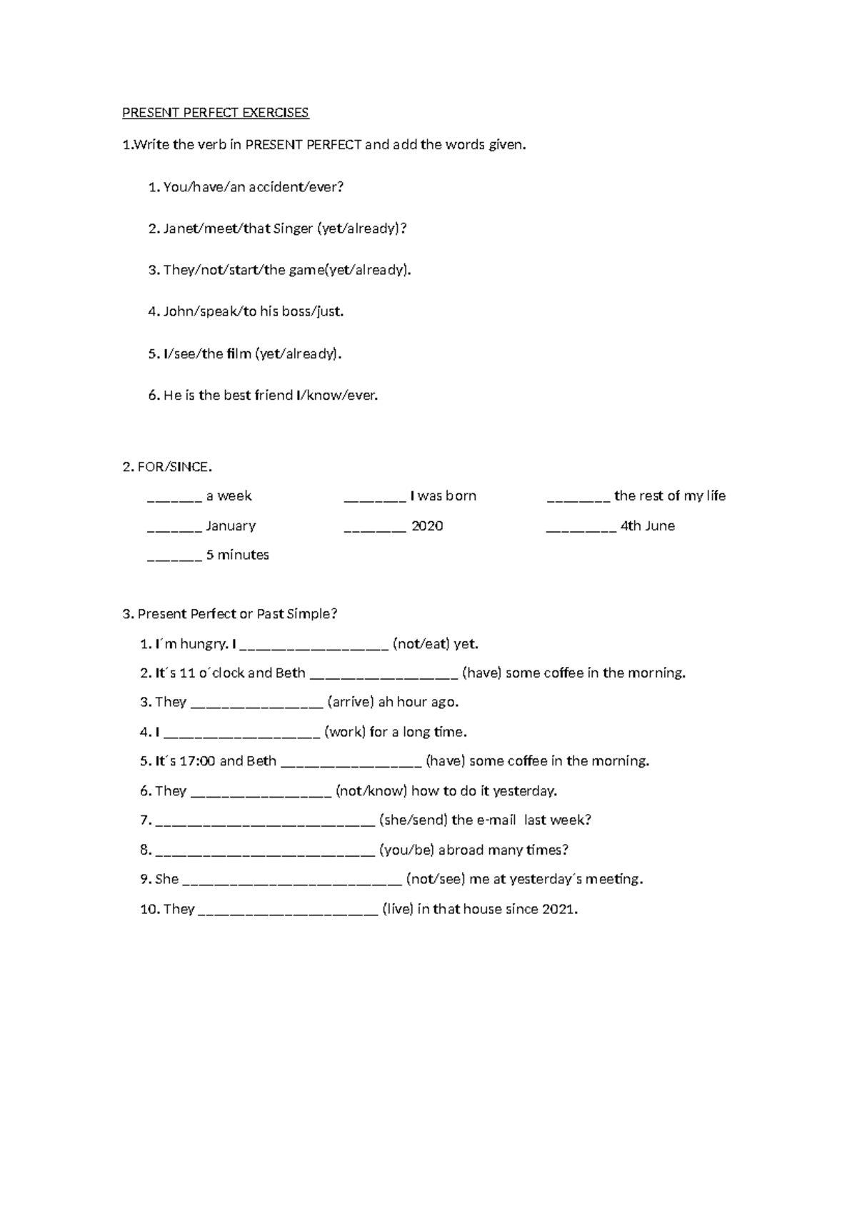 Present Perfect Exercises - PRESENT PERFECT EXERCISES 1 the verb in ...