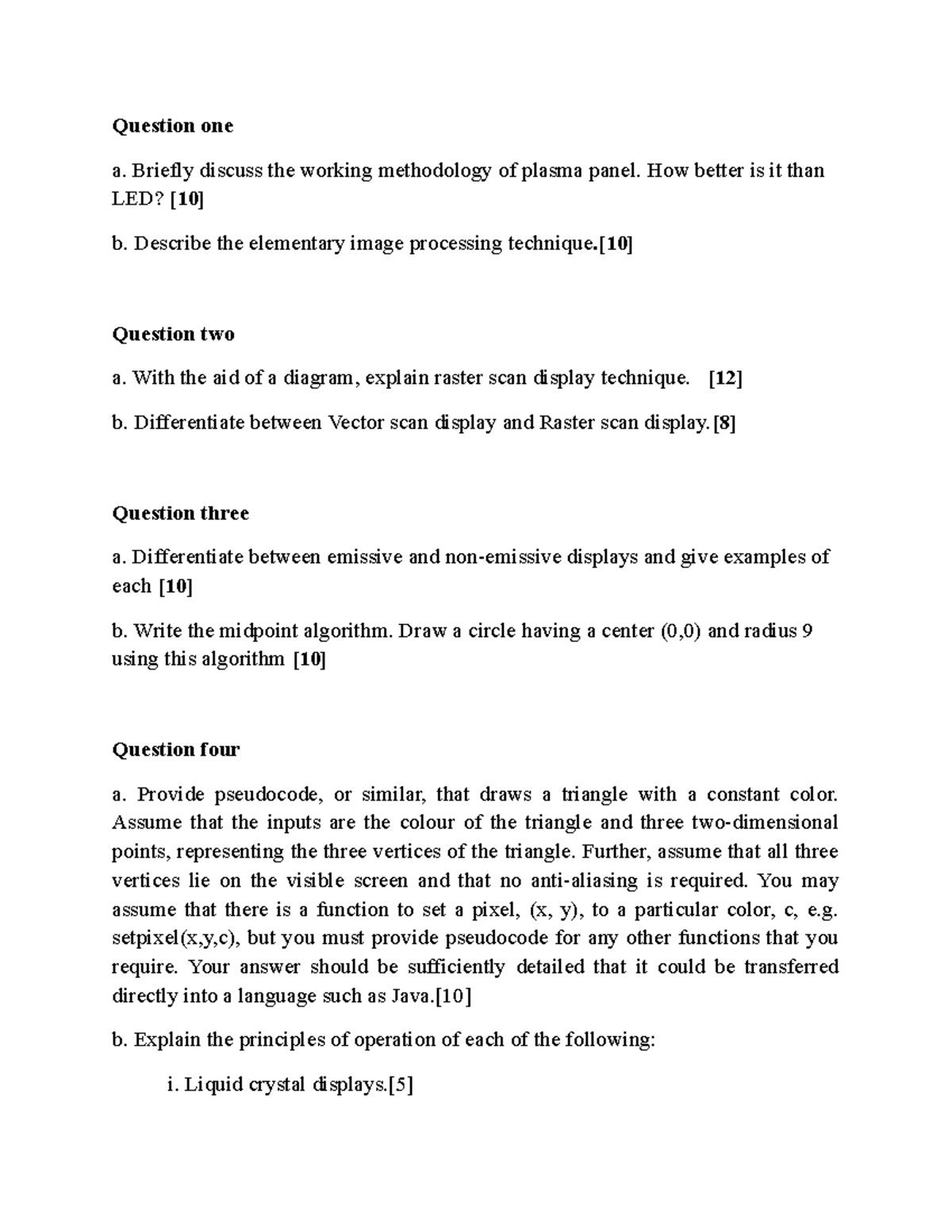 Graphics pool questions - Question one a. Briefly discuss the working ...