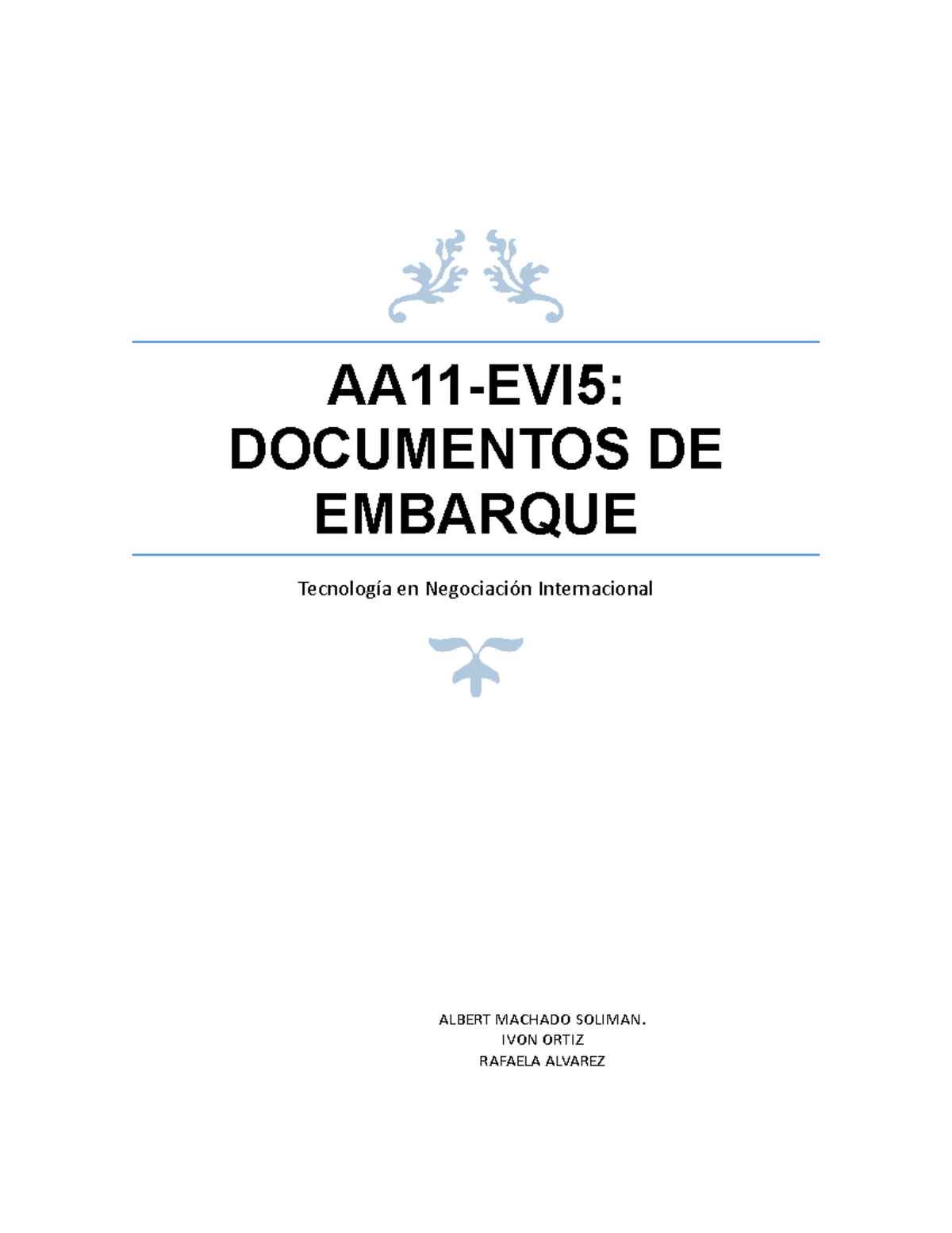 AA 11 EVI 5 - Trabajo de Ensayos - AA11-EVI5: DOCUMENTOS DE EMBARQUE ...