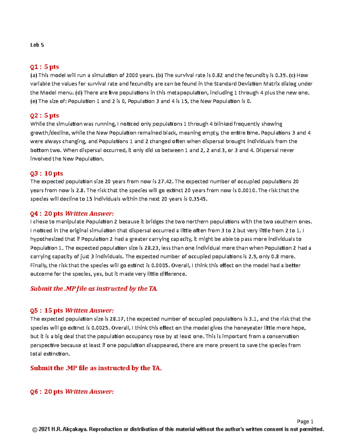 Lab5 - Bio 319 computer lab assignment - Lab 5 Q1: 5 pts (a) This model will run a simulation of ...