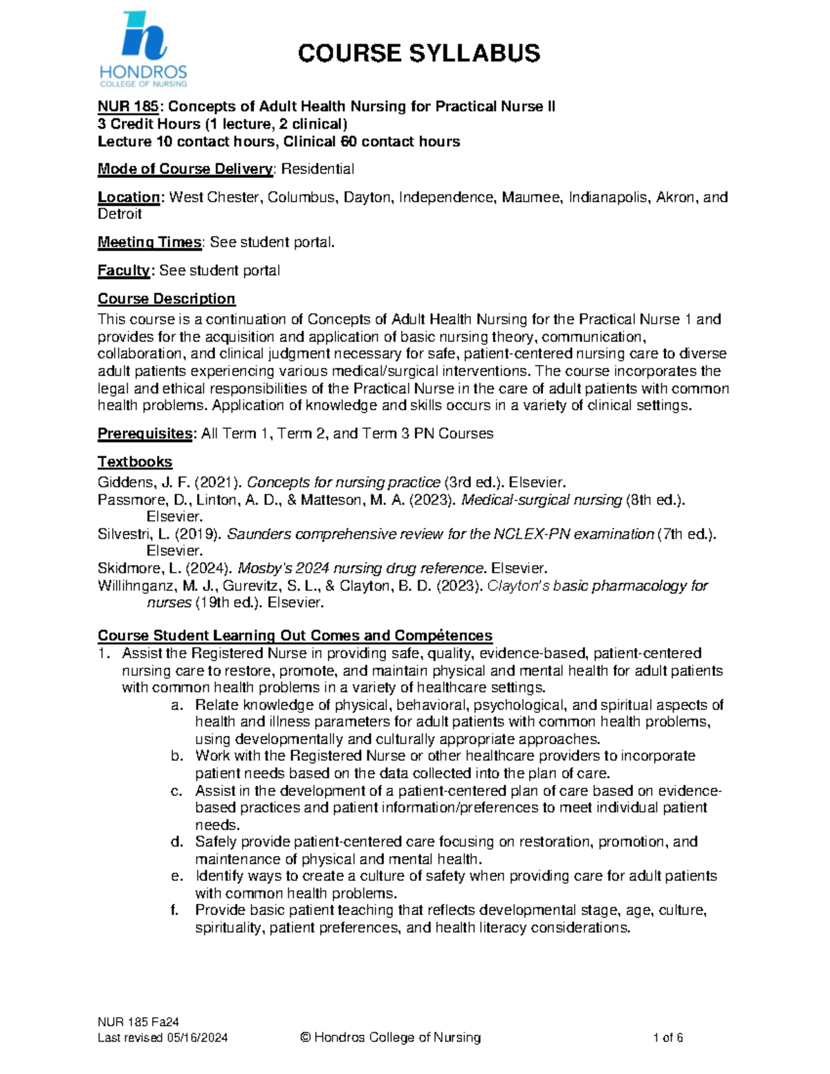 NUR 185 Syllabus Fa24 - COURSE SYLLABUS NUR 185 Fa 24 NUR 185 : Concepts of Adult Health Nursing ...