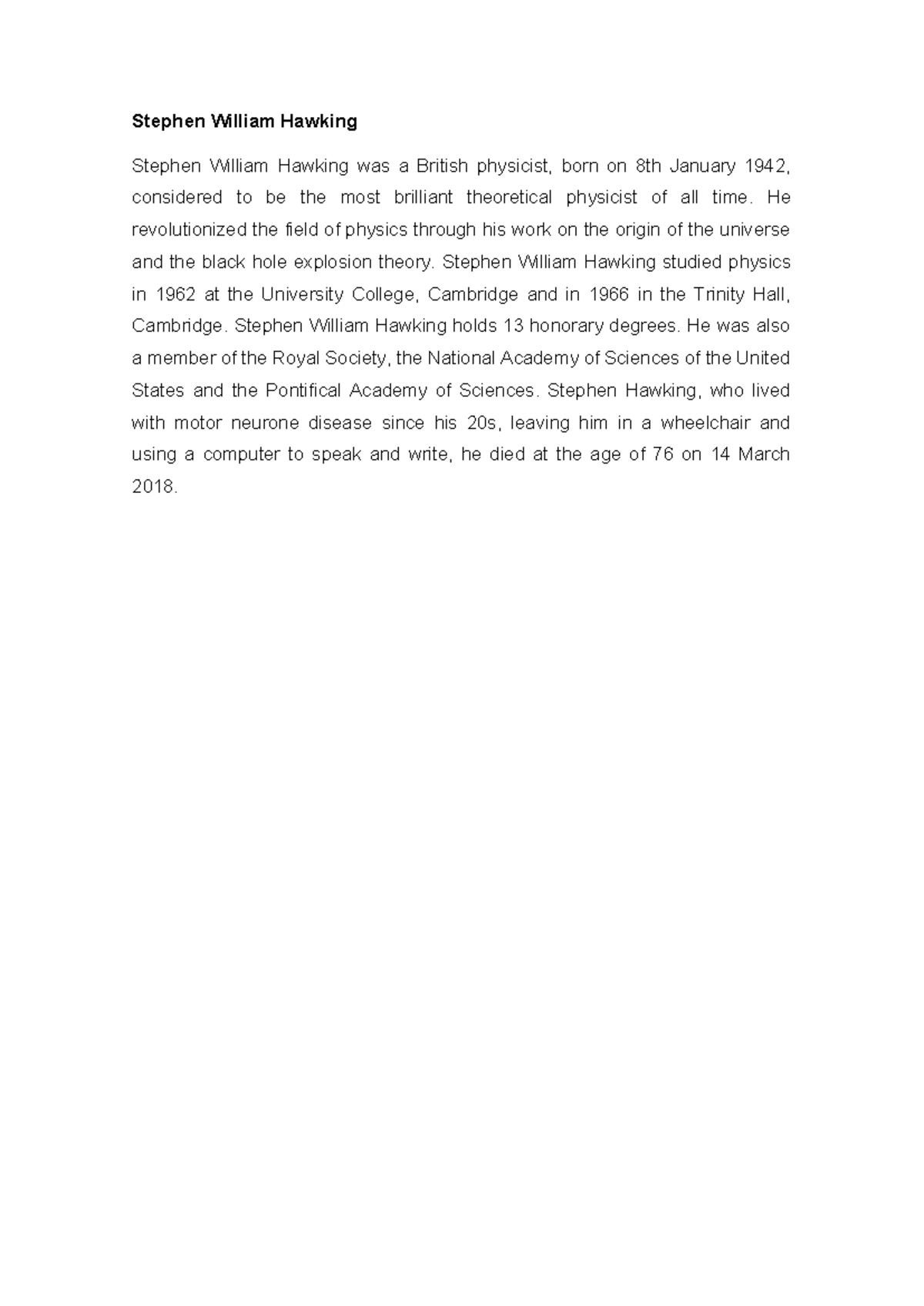 Writing 1 - Stephen William Hawking Stephen William Hawking was a ...