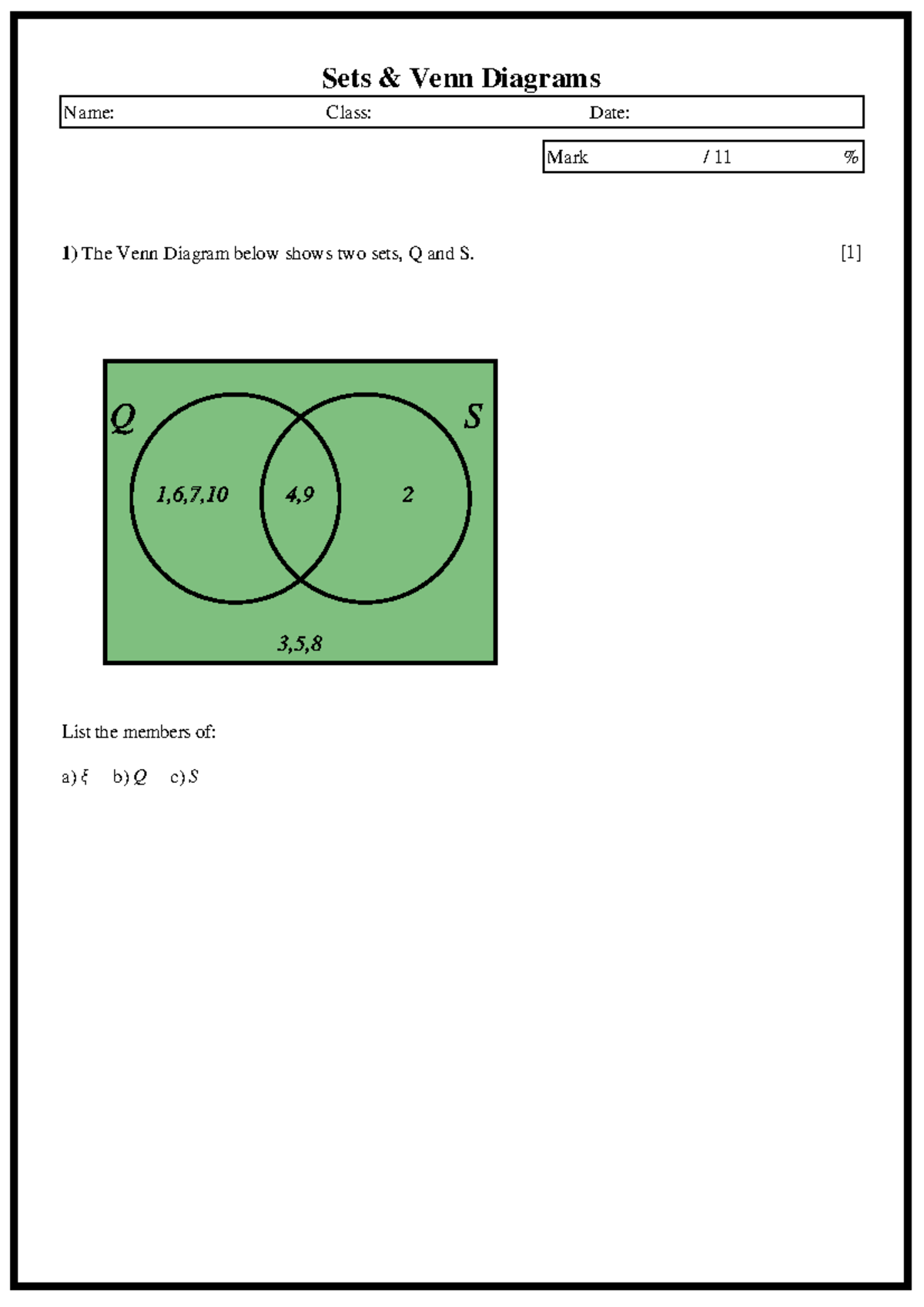 Sets & Venn Diagrams - Mark / 11 % 1 ) The Venn Diagram below shows two ...