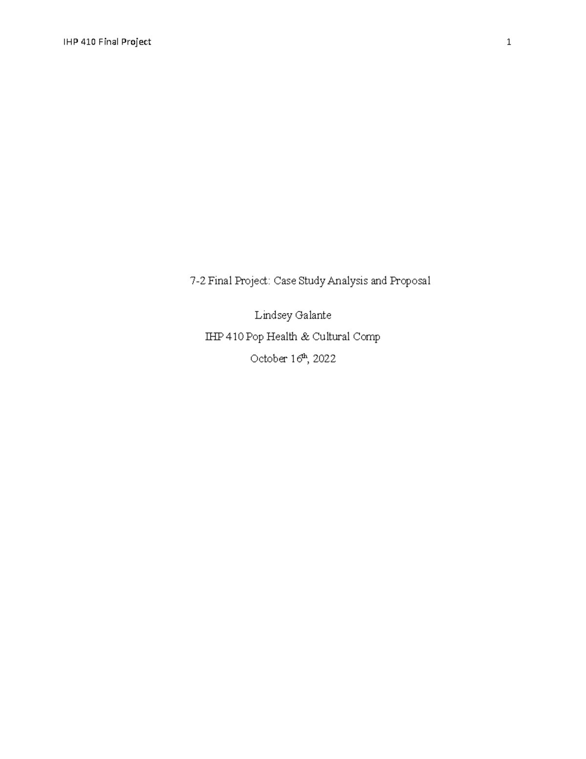 IHP 410 Final Project - Grade A - 7-2 Final Project: Case Study ...