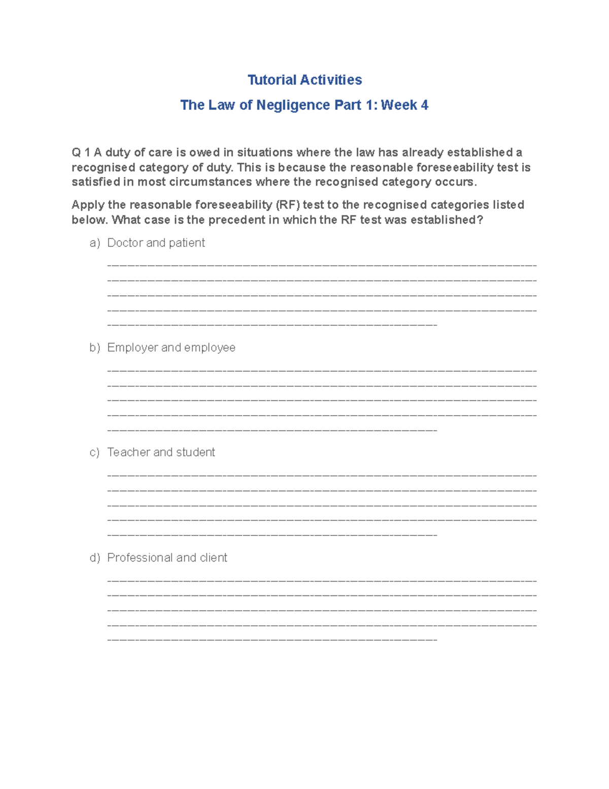 Week 4 Tutorial Questions - Tutorial Activities The Law of Negligence ...