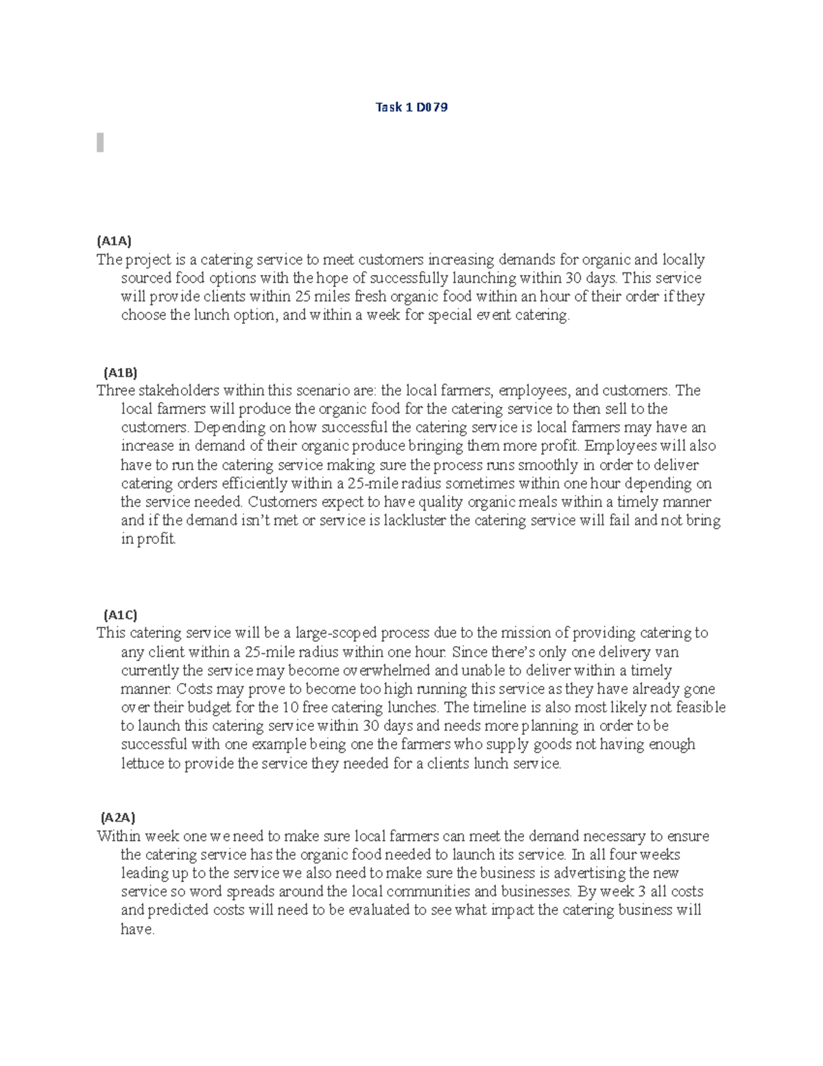 D079 Task 1 Grade: Pass - Task 1 D (A1A) The project is a catering ...