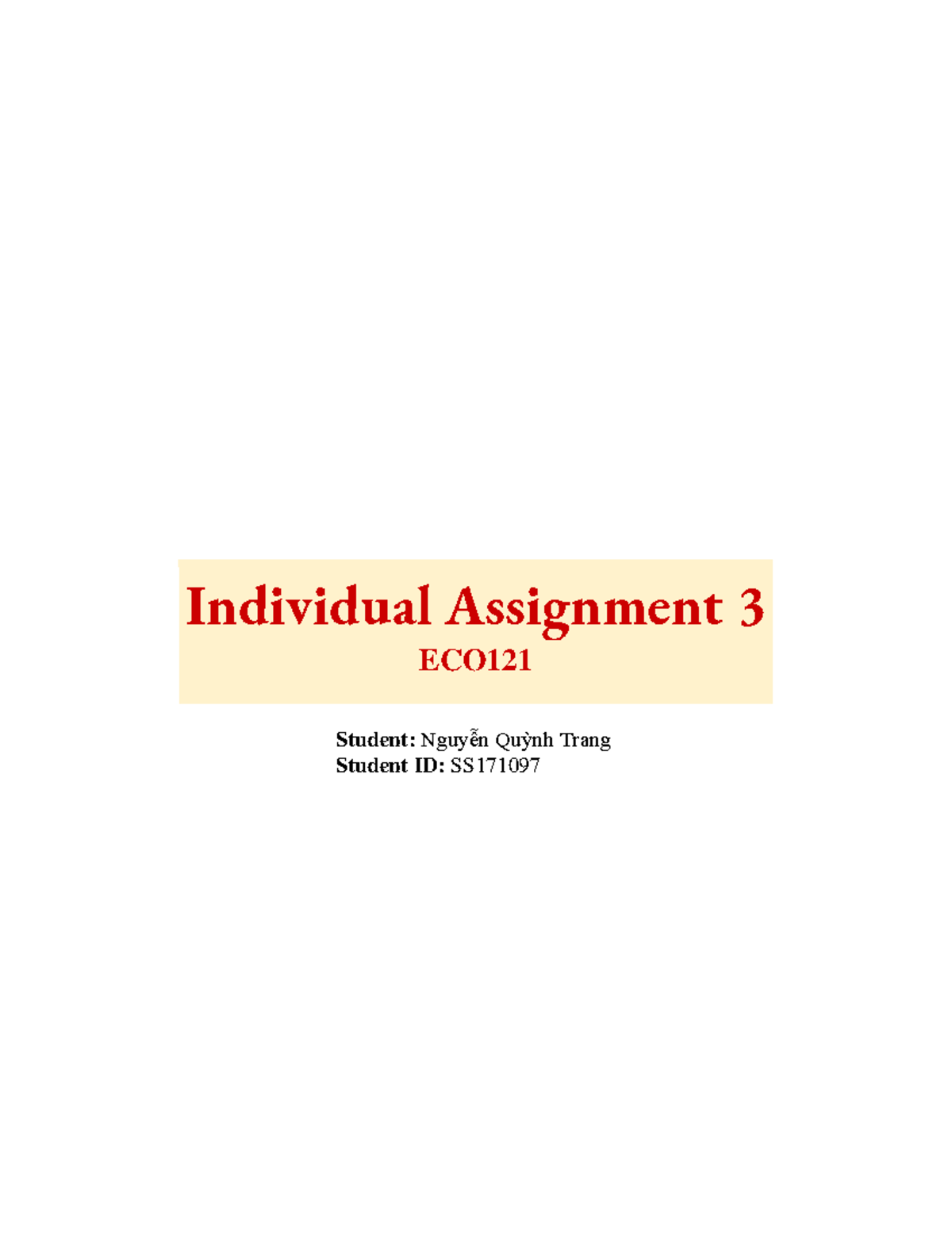 ECO121 SS171097 Trang - 8đdddddddd - Individual Assignment 3 ECO Student: Nguyễn Quỳnh Trang ...