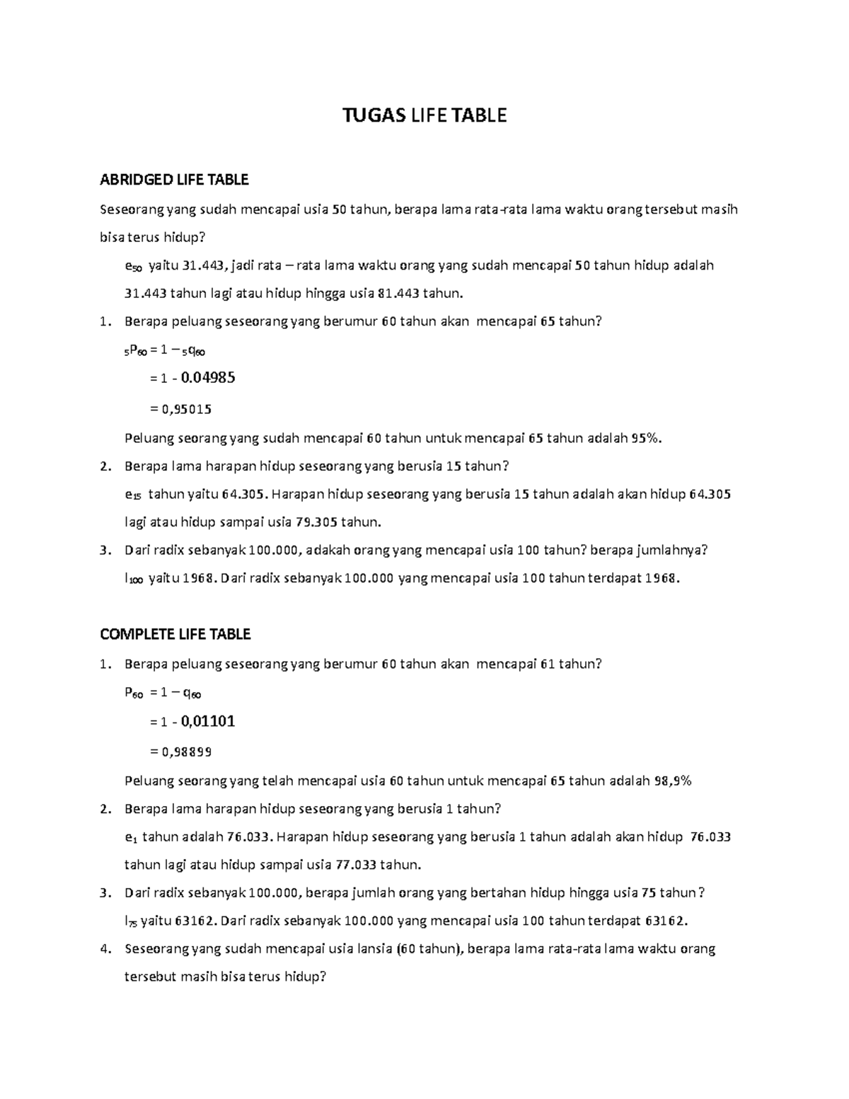 Pengantar Demografi - TUGAS LIFE TABLE ABRIDGED LIFE TABLE Seseorang ...