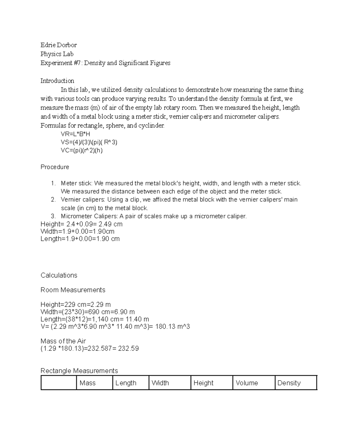 LAB #7 - Lab Report - Edrie Dorbor Physics Lab Experiment #7: Density ...