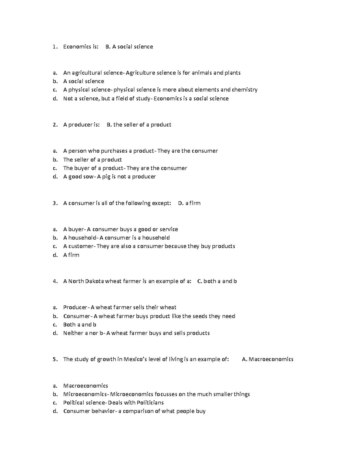 Principles of Ag Econ - 1st homework - Economics is: B. A social ...