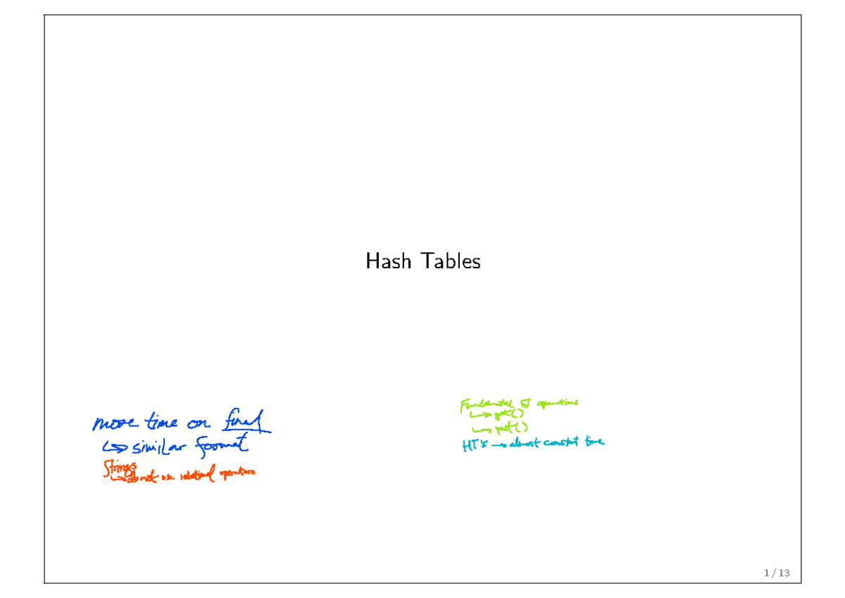 Hash Tables Lecture - Hash Tables 1 / 13 Outline 1 Hashing 2 Separate ...
