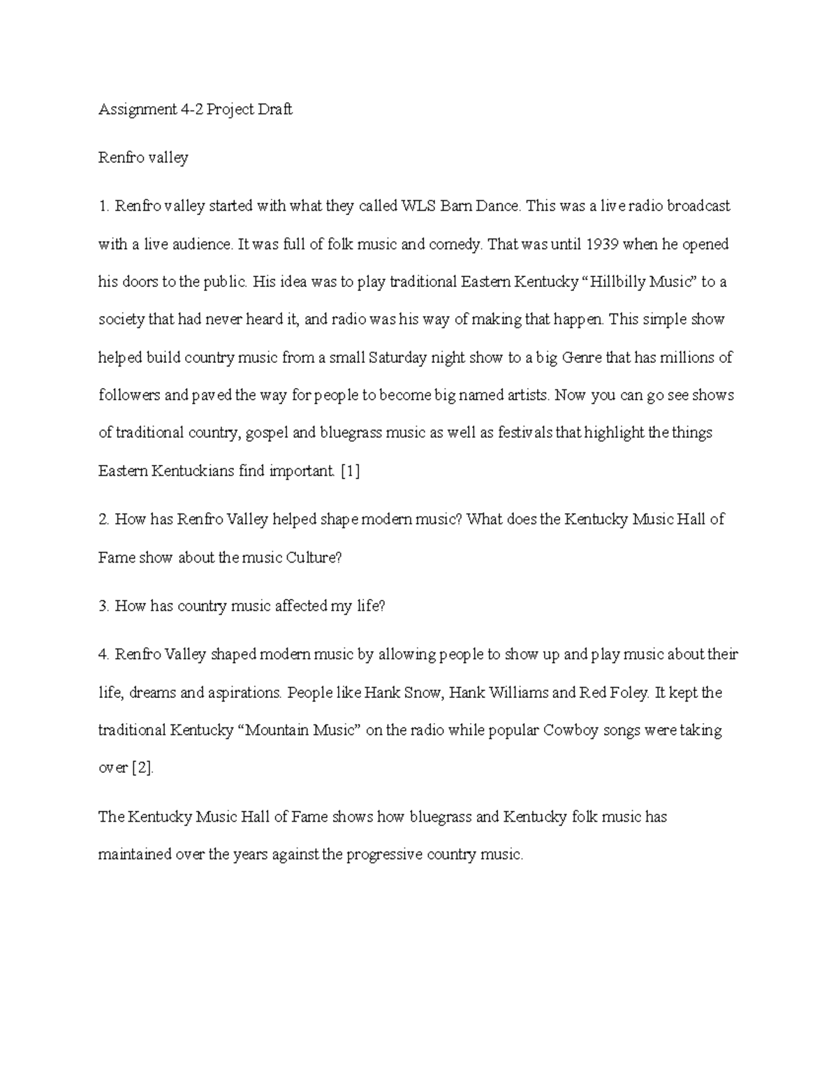 4-2 Project Draft HUM-100 - Assignment 4-2 Project Draft Renfro valley ...