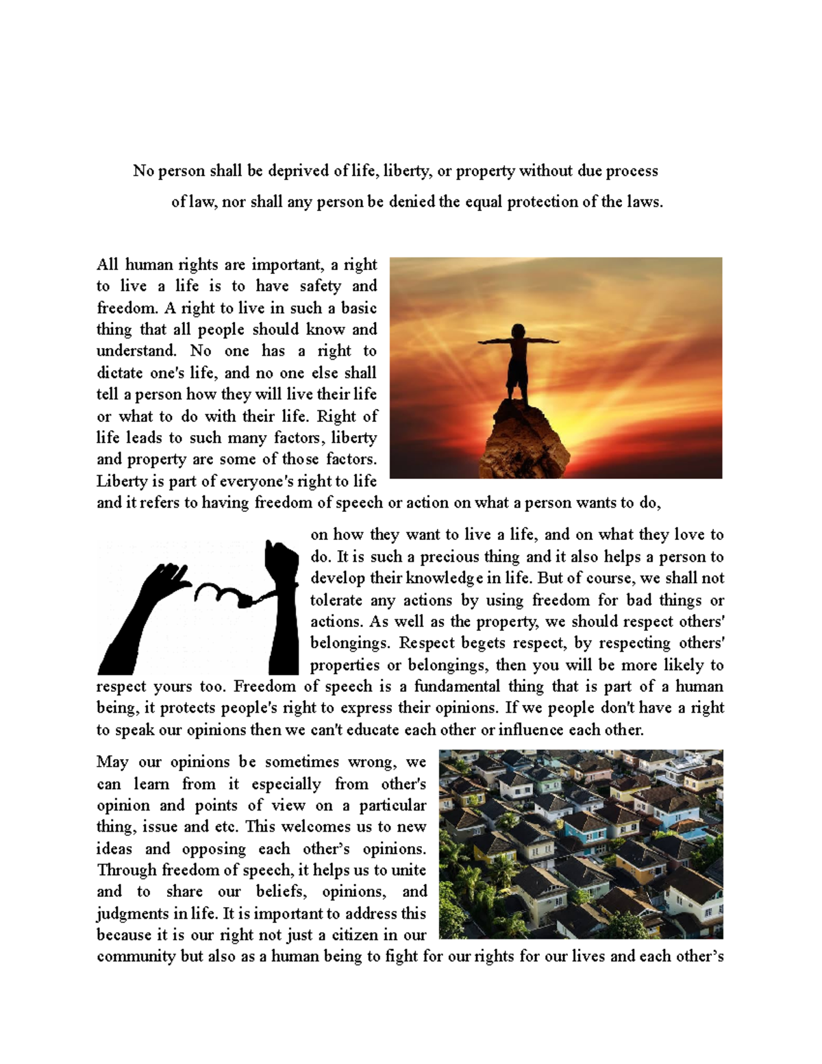 Bill of Rights - n/a - No person shall be deprived of life, liberty, or ...