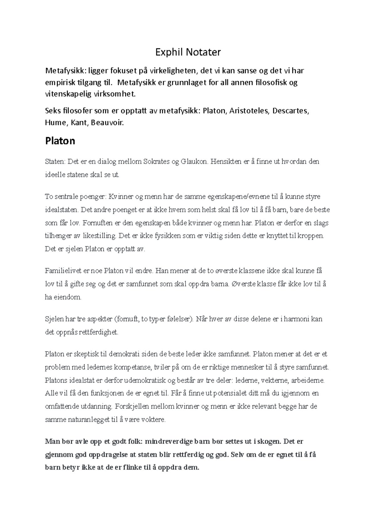 Exphil Notater - Exphil Notater Metafysikk: ligger fokuset på virkeligheten, det vi kan sanse og ...