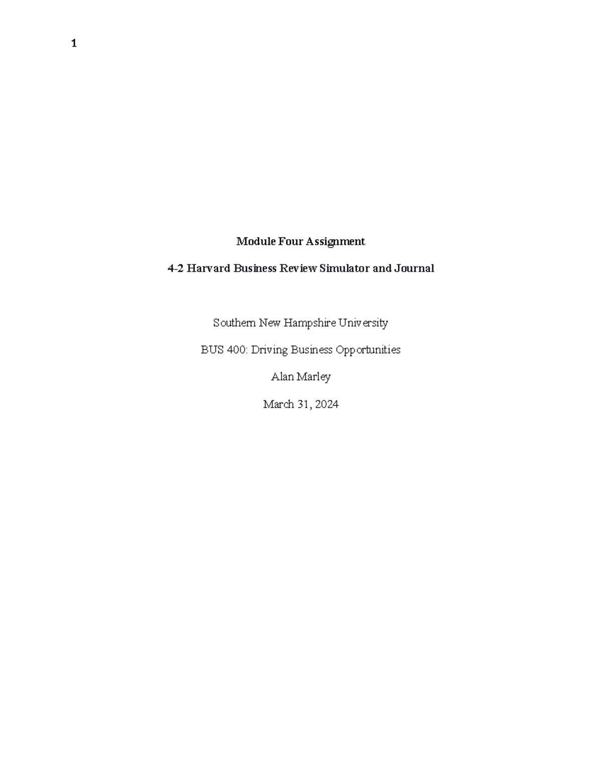 BUS400 4-2- Harvard Business Review Simulator and Journal - Module Four ...