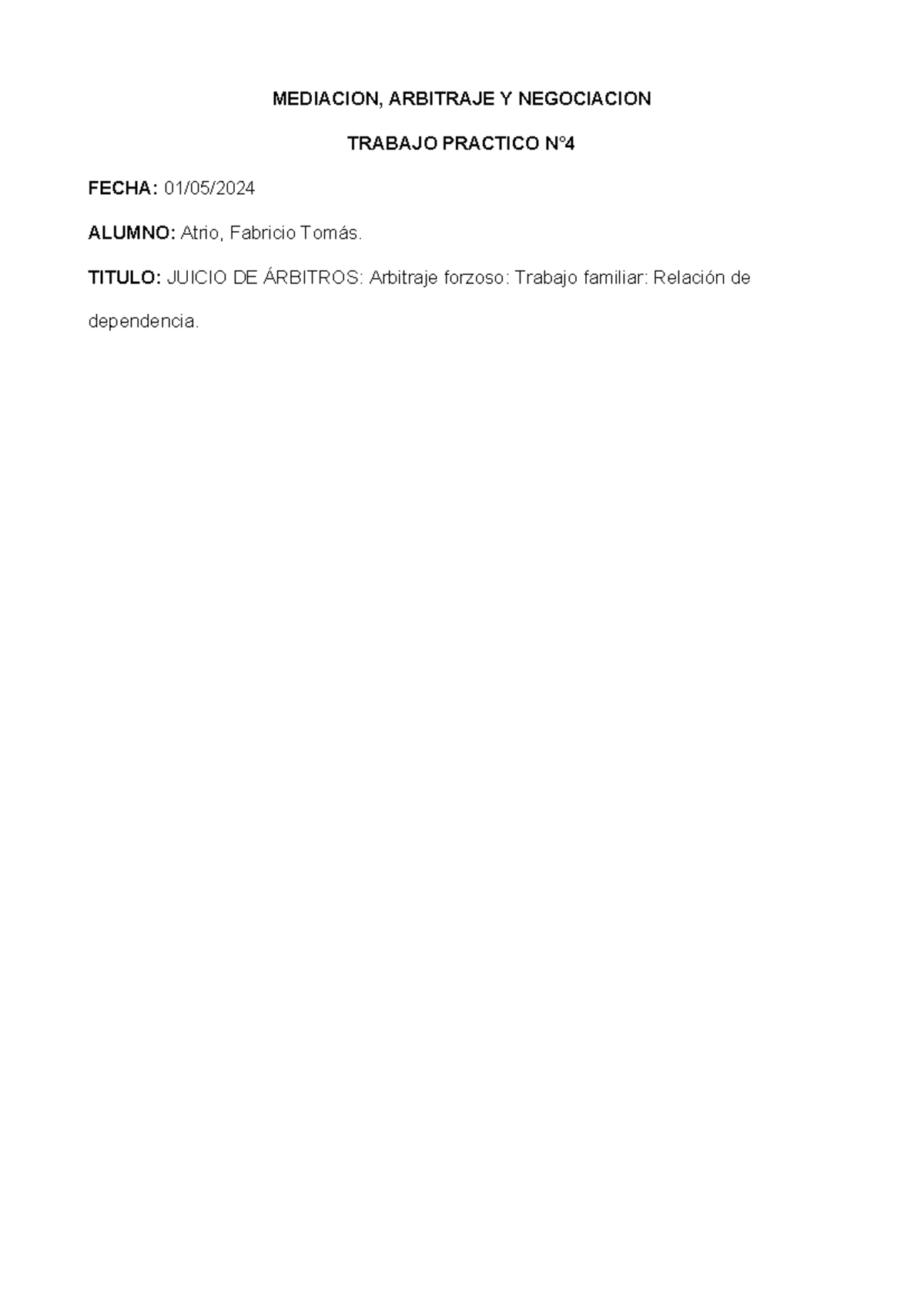 TP 4 Mediacion, Arbitraje Y Negociacion - MEDIACION, ARBITRAJE Y NEGOCIACION TRABAJO PRACTICO N ...