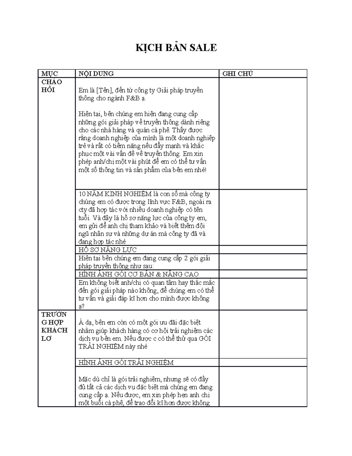 KỊCH BẢN SALE - Kịch bản sale - KỊCH BẢN SALE MỤC NỘI DUNG GHI CHÚ CHÀO HỎI Em là [Tên], đến từ ...