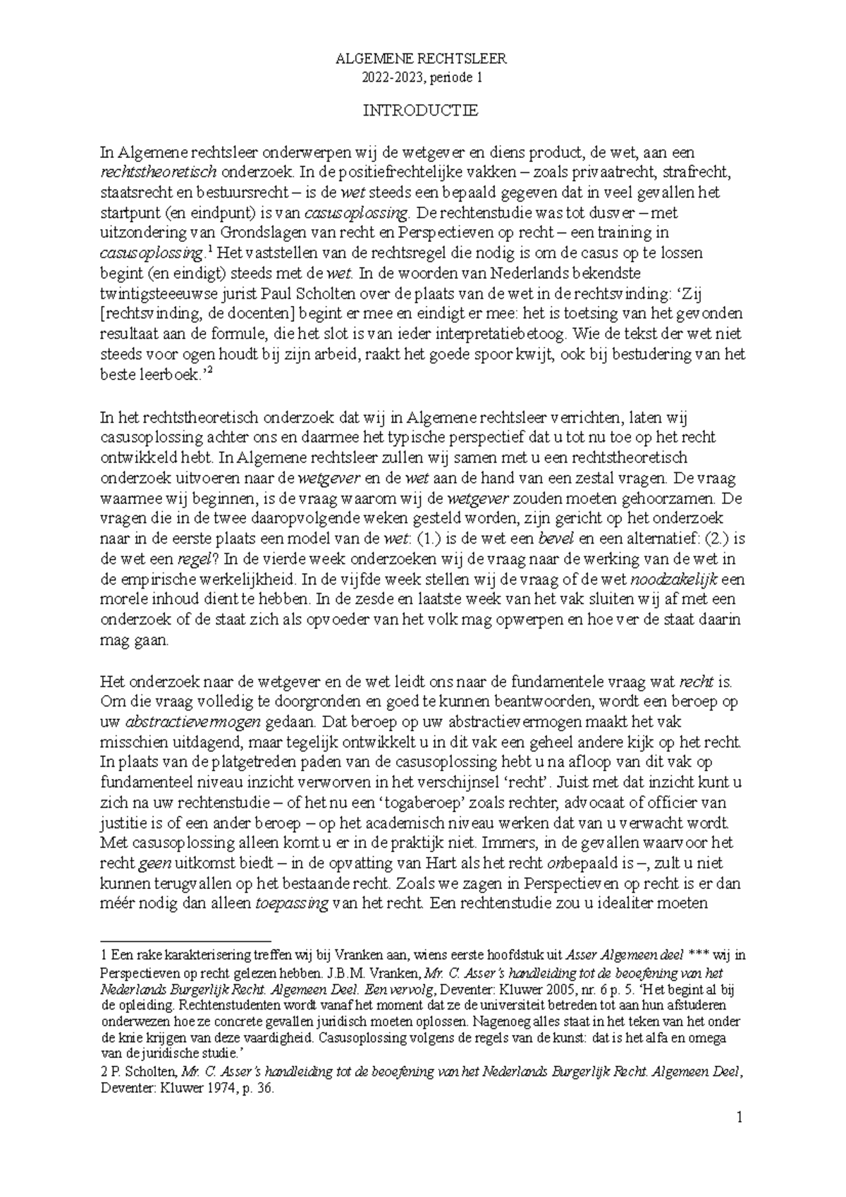 Instructie Algemene Rechtsleer (periode 1) - 2022-2023, periode 1 INTRODUCTIE In Algemene ...