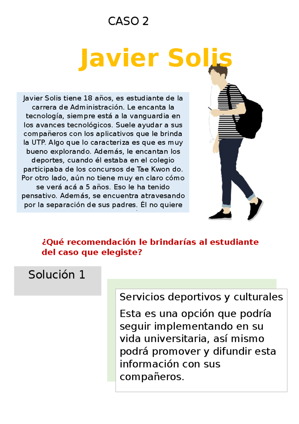 Trabajo final - Jjgh - ¿Qué recomendación le brindarías al estudiante ...