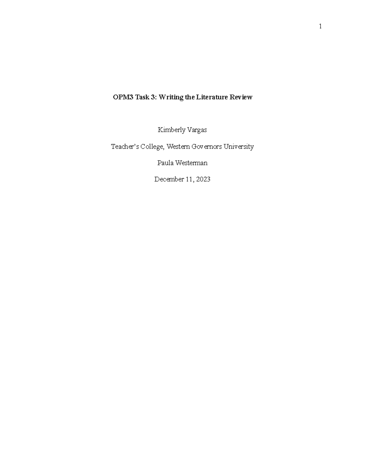 D180 - Task 3 Passed - OPM3 Task 3: Writing the Literature Review Kimberly Vargas Teacher’s ...