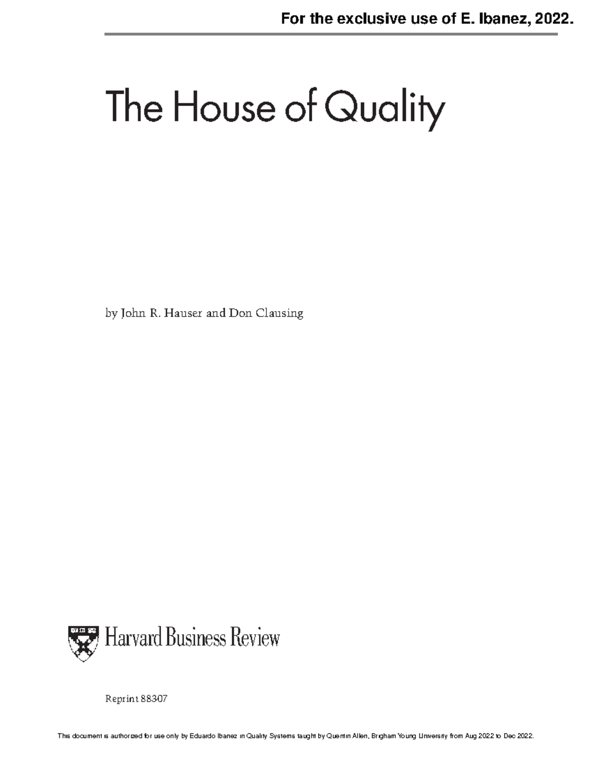 Housd of Quality - The House of Quality by John R. Hauser and Don ...