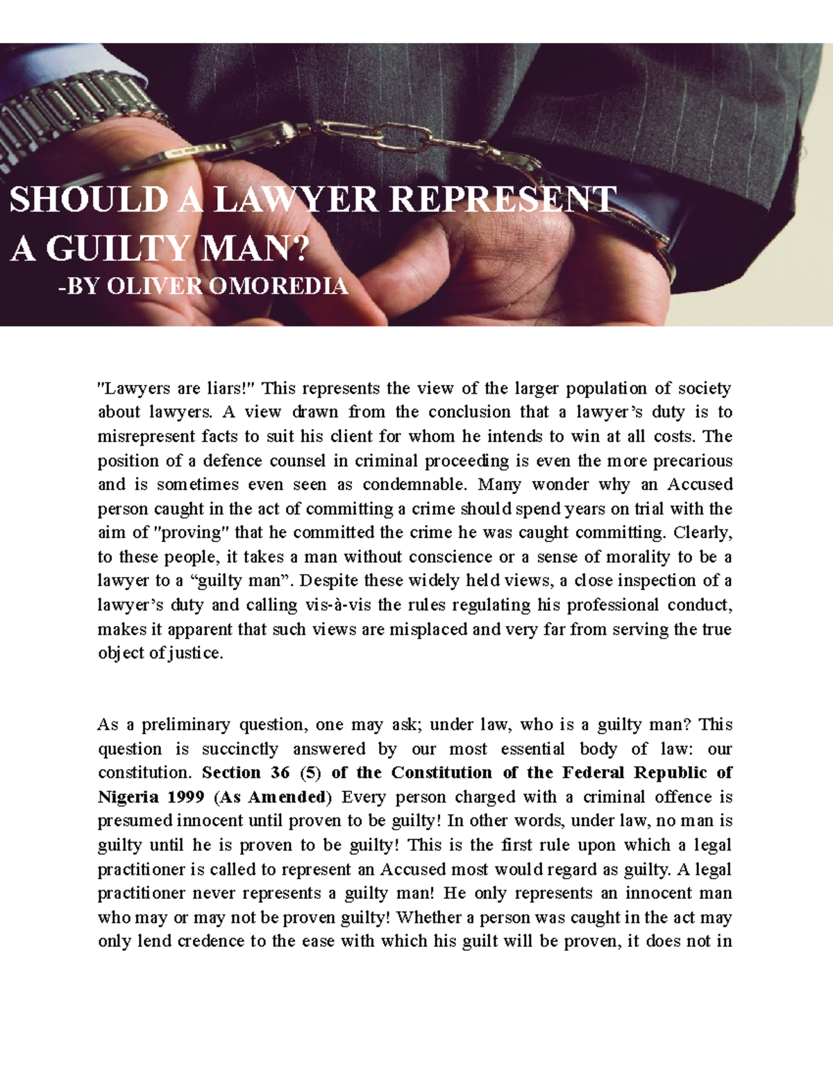 Should A Lawyer Represent A Guilty MAN - "Lawyers are liars!" This ...