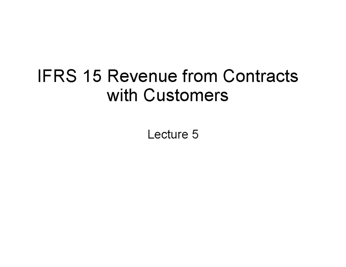 IFRS 15 Slides For Lecture 5 IFRS 15 Revenue From Contracts With
