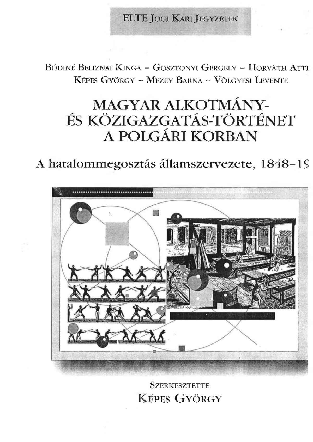 V2 Kepes Gyorgy Magyar alkotmany es kozig tortenet - ELTE J ogi K ari J egyzetek B ódiné B ...