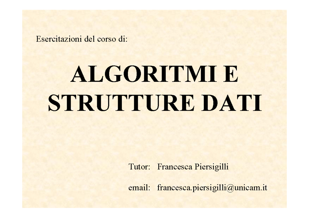 Esercitazione 2 - Esercitazioni del corso di: ALGORITMI E STRUTTURE ...