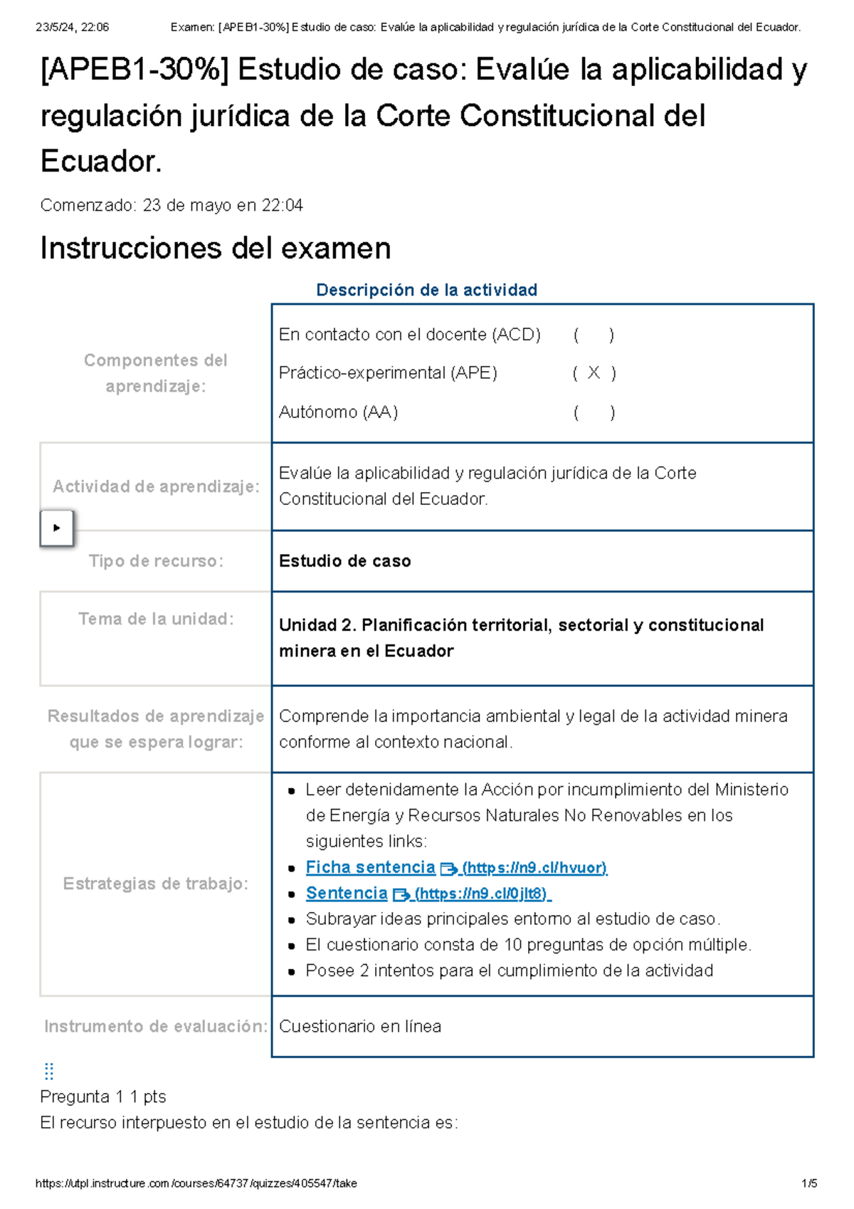 Examen [APEB 1-30%] Estudio de caso Evalúe la aplicabilidad y regulación jurídica de la Corte ...