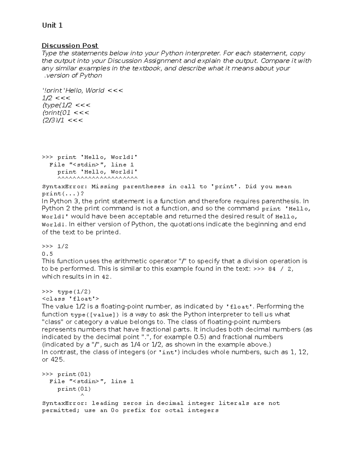 CS1101-Unit01 discussion assigment - Unit 1 Discussion Post Type the statements below into your ...